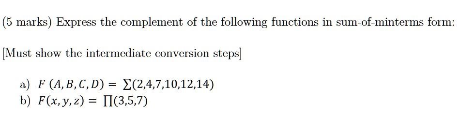5 Marks Express The Complement Of The Following Functions In Sum Of