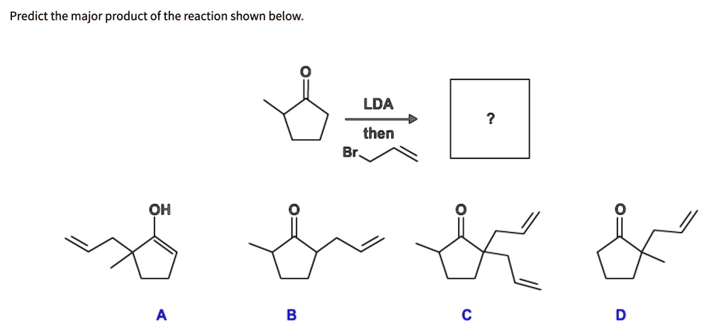predict the major product of the reaction shown below predict the major ...