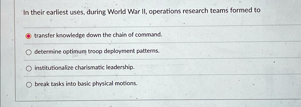 In their earliest uses, during World War II, operations research teams ...