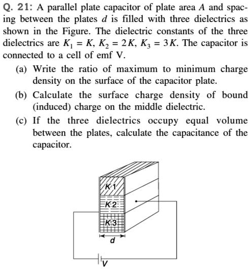 SOLVED: Computer Engineering Q. 21: A parallel plate capacitor of plate ...