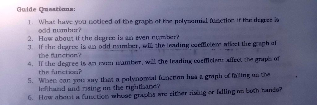 SOLVED: Guide Questions: What have you noticed of the graph of the polynomial function if the ...