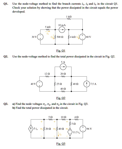 Q1. Use the node-voltage method to find the branch currents...