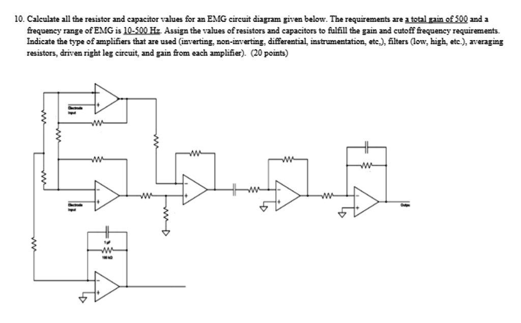 SOLVED: 10. Calculate all the resistor and capacitor values for an EMG ...