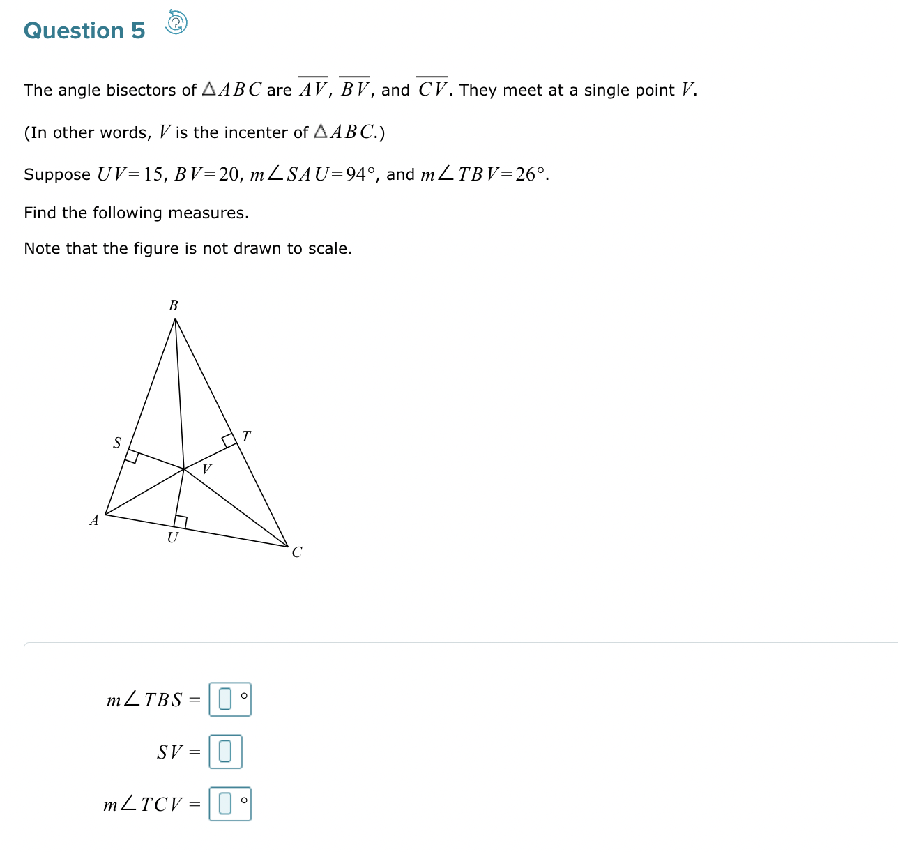SOLVED: Question 5 (3) The angle bisectors of A B C are A V, B V, and C ...