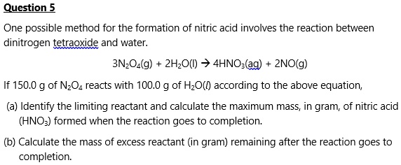 Solved Question 5 One Possible Method For The Formation Of Nitric Acid