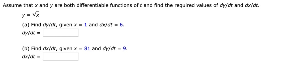 SOLVED:Assume that x and y are both differentiable functions of t and find the required values ...