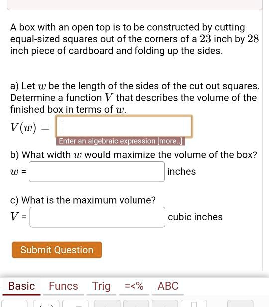 SOLVED: A box with an open top is to be constructed by cutting equal ...