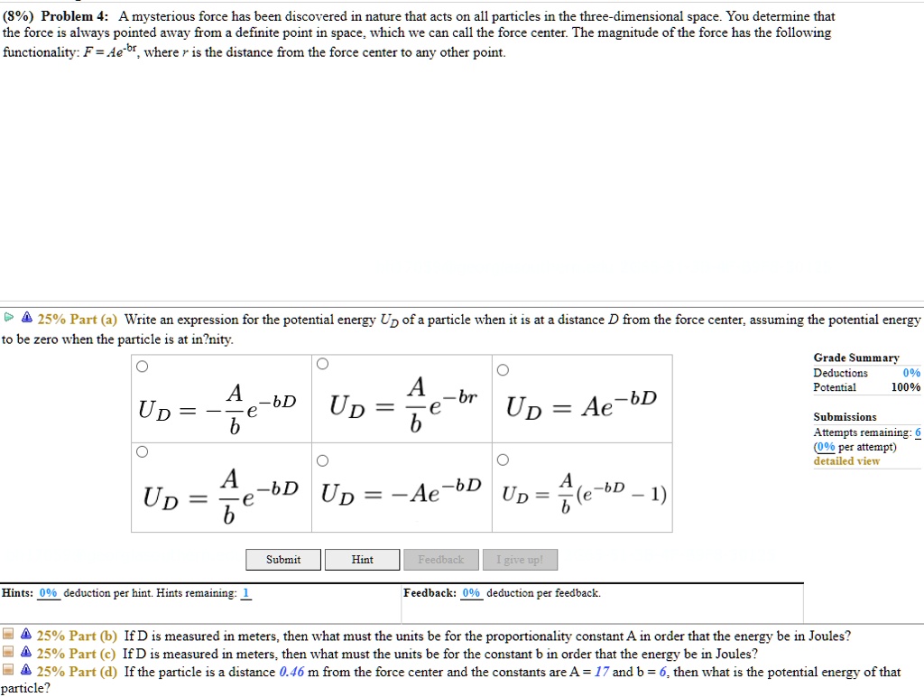 problem 4 a mysterious force has been discovered in nature that acts on ...