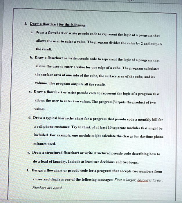 Solved Draw A Flowchart For The Following A Draw A Flowchart Or Write Pseudo Code To