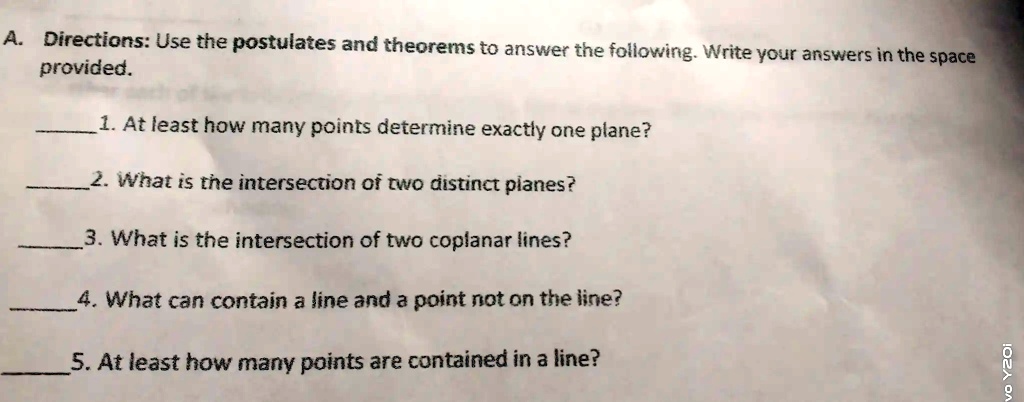 A. Directions: Use the postulates and theorems to answer the following ...