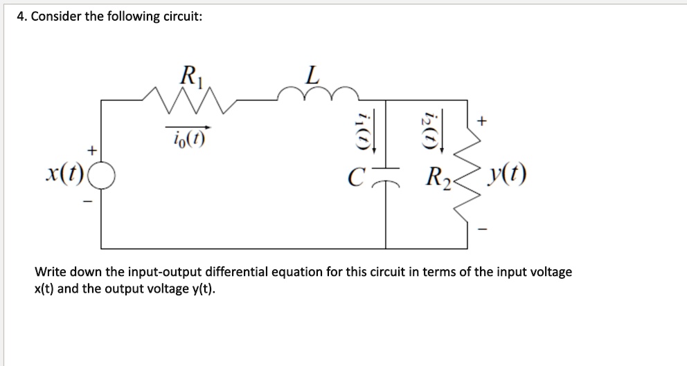 SOLVED: Consider the following circuit: Write down the input-output differential equation for ...