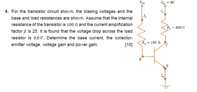 Vbb Vcc = 8V 4. For the transistor circuit shown, the biasing voltages ...