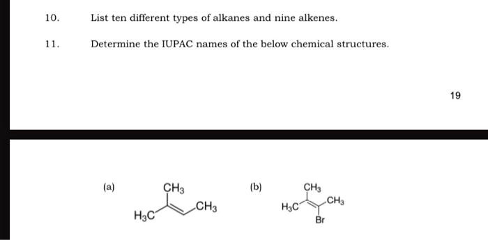SOLVED: List ten different types of alkanes and nine alkenes. M. Determine the IUPAC names of ...