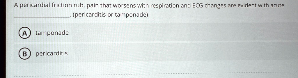 a pericardial friction rub pain that worsens with respiration and ecg ...