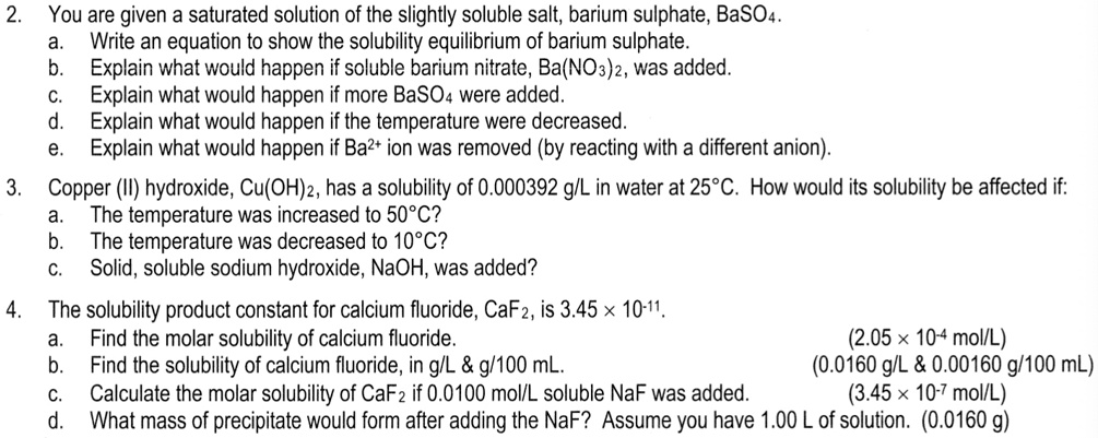 2. You are given a saturated solution of the slightly soluble salt, barium sulphate, BaSO4. a ...