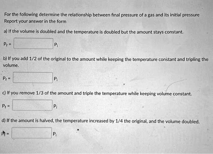 for the following determine the relationship between final pressure of ...
