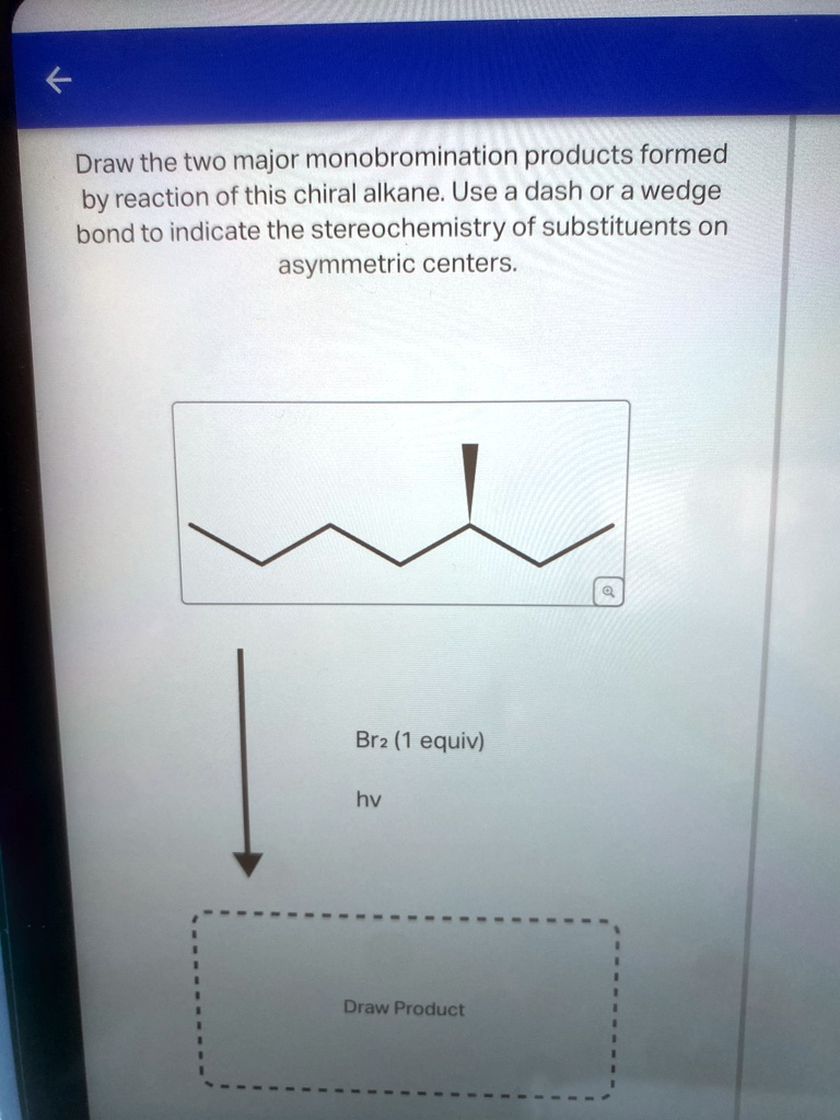 Draw the two major monobromination products formed by reaction of this ...