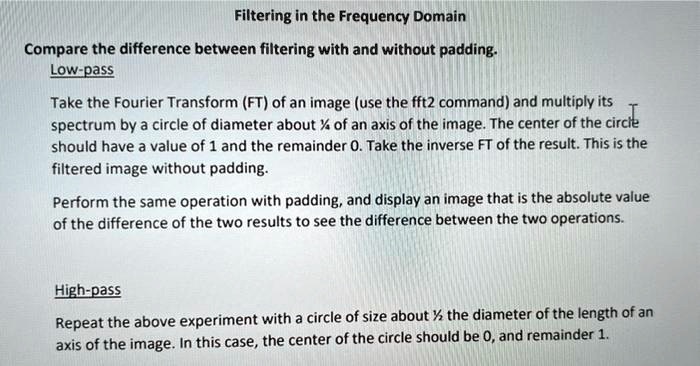 SOLVED: Text: Filtering in the Frequency Domain Compare the difference ...