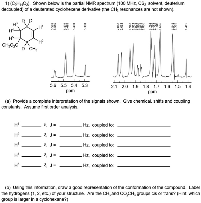 DD H³ H¹ H4. H5- H2 CH3O2C D CH3 55 5.597 5.589 1) (C9H1402). Shown ...