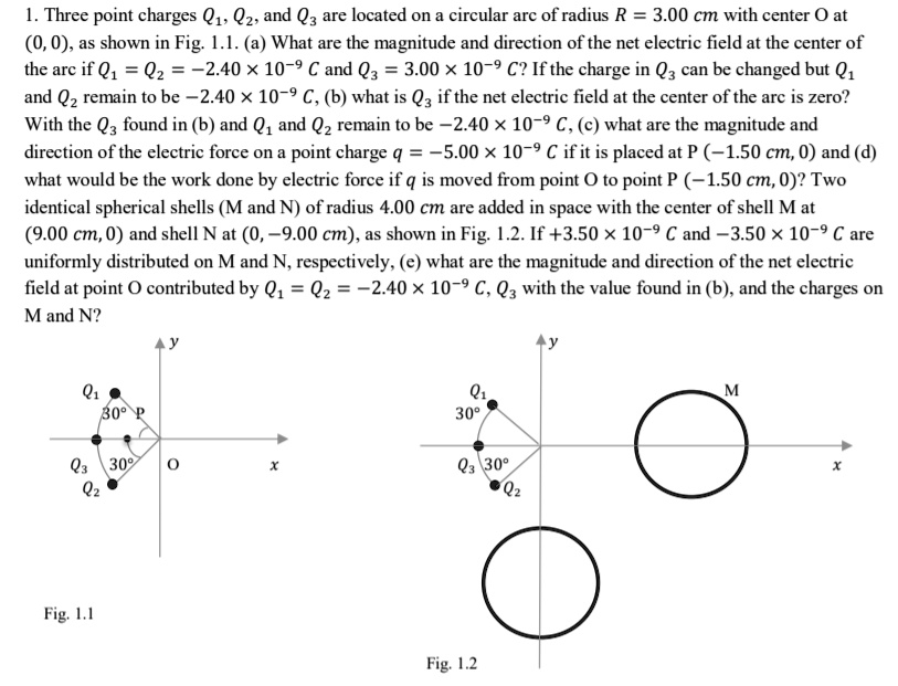 SOLVED: Three point charges Q1, Q2, and Q3 are located on a circular arc of radius R = 3.00 cm ...