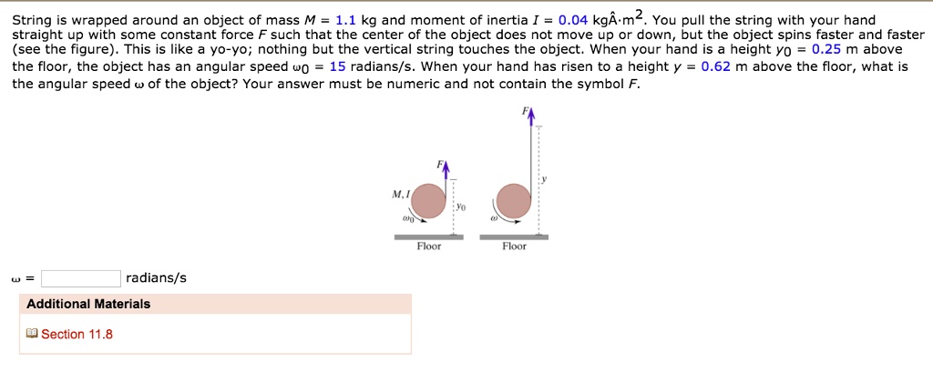 string is wrapped around an object of mass m 11 kg and moment of ...