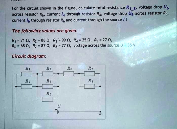SOLVED: Texts: For the circuit shown in the figure, calculate the total resistance R8, voltage ...