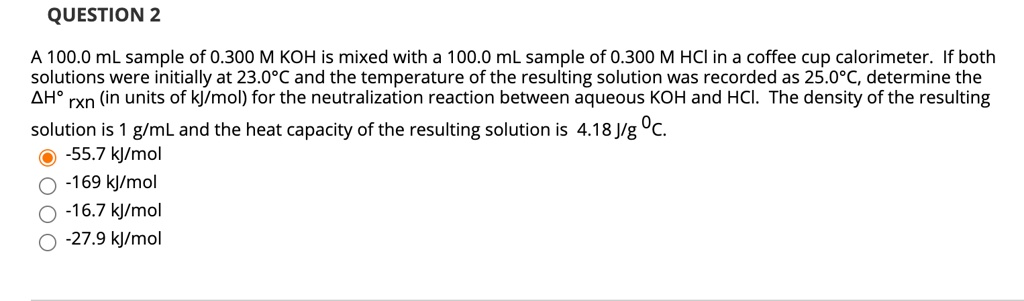 [GET ANSWER] question 2 a 1000 ml sample of 0300 m koh is mixed with a 1000 ml sample of 0300 m ...