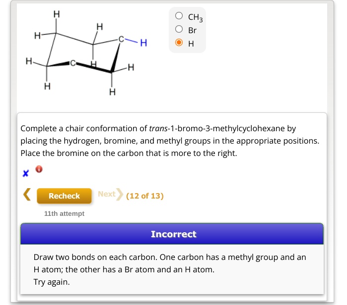 H H H -C- H H CH H H H CH3 Br H Complete a chair conformation of trans ...