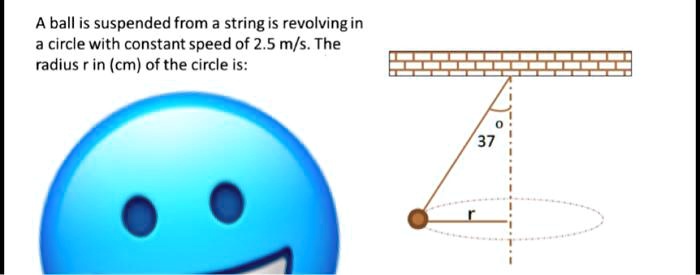 A ball is suspended from a string is revolving in a circle with ...