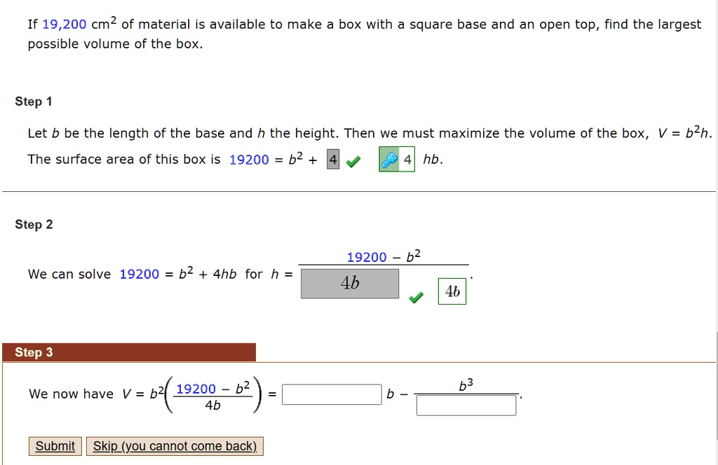 if 19200 cm of material is available to make a box with a square base ...