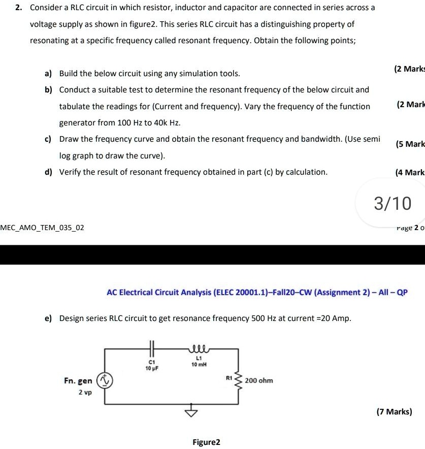 SOLVED: 2. Consider a RLC circuit in which a resistor, inductor, and capacitor are connected in ...