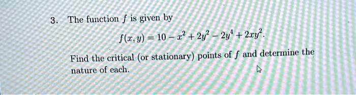 SOLVED: The function f is given by f(I,u) = 10 12 +2y7 2y' 2cy Find the ...