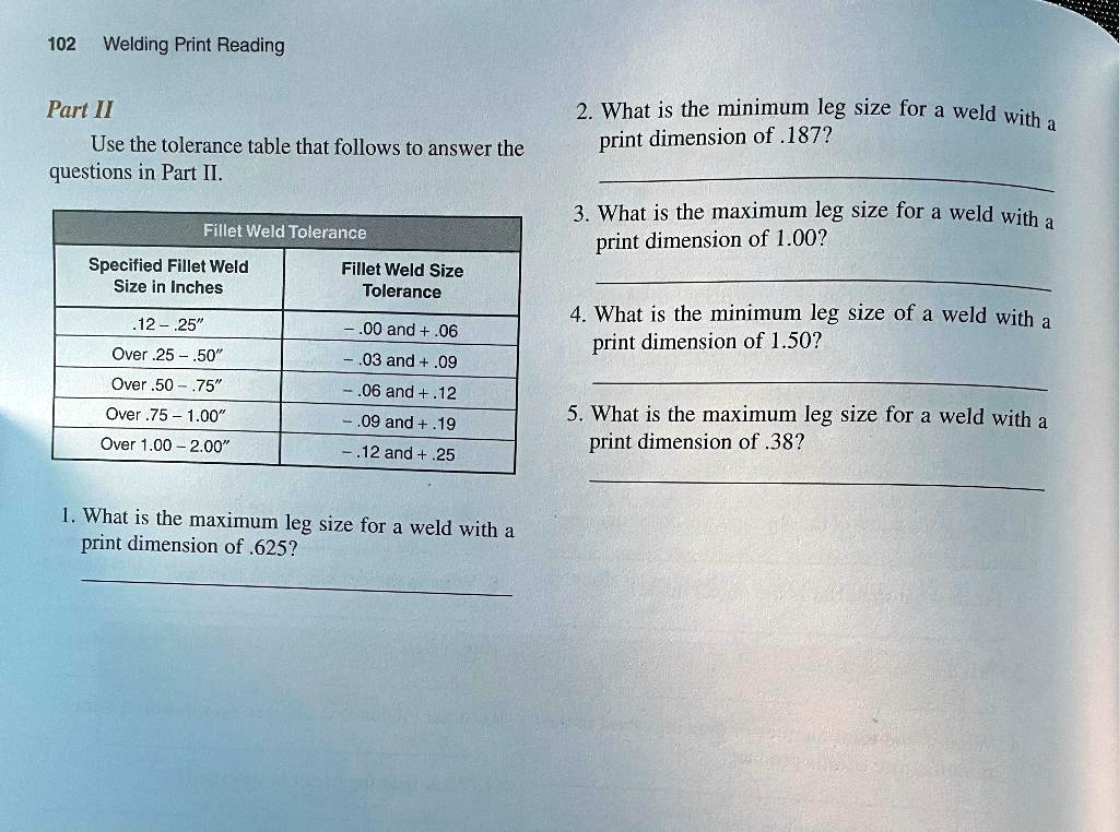 102 Welding Print Reading Part II Use the tolerance table that follows to answer the questions ...