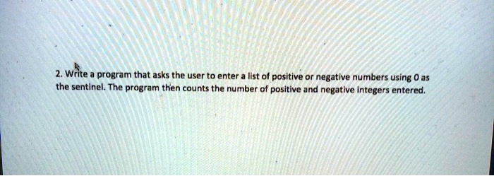 c++ 2.Write a program that asks the user to enter a list of positive or ...