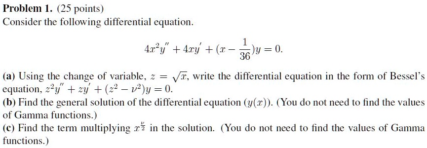 SOLVED: Problem 1. (25 points) Consider the following differential equation. 4r?y +4ry + (x 36 ...