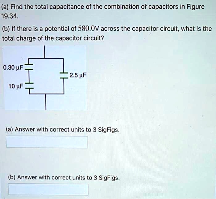 SOLVED: (a) Find the total capacitance of the combination of capacitors ...