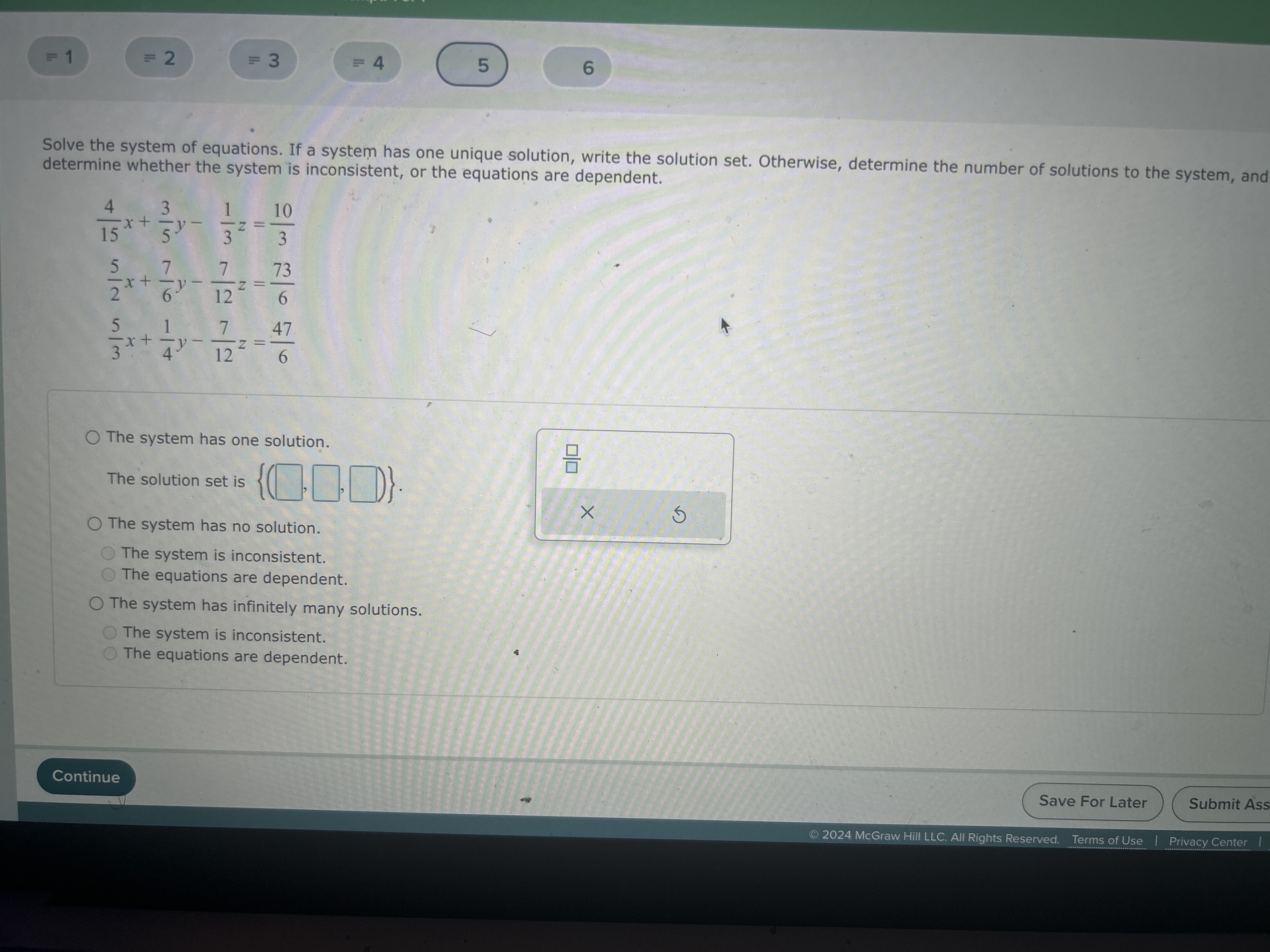 SOLVED: ≡ 1 ≡ 2 ≡ 3 ≡ 4 5 6 Solve the system of equations. If a system ...
