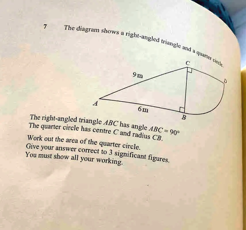 SOLVED: The diagram shows a right-angled triangle and a quarter circle. The right-angled ...