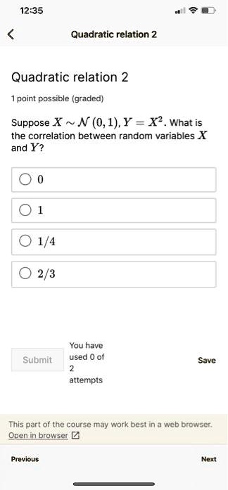 Quadratic relation 2 1 point possible (graded) Suppose X ∼ N(0, 1), Y ...
