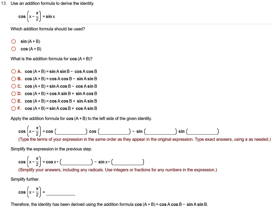 SOLVED: Use an addition formula t0 derive the identity: coS 2 sin X Which addition formula ...