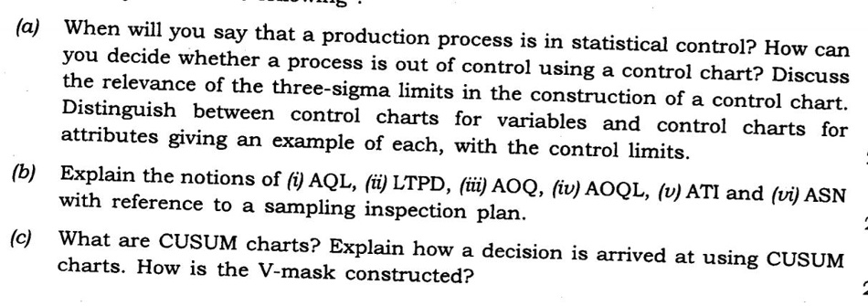 (a) When will you say that a production process is in statistical ...