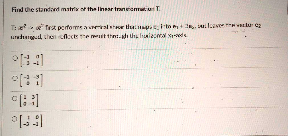 Find The Standard Matrix Of The Linear Transformation T T R2 92 First Performs A Vertical