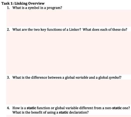 SOLVED: Task 1: Linking Overview - What is a symbol in a program? What are the two key functions ...