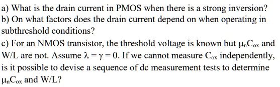 SOLVED: a) What is the drain current in PMOS when there is a strong ...