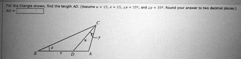 for the triangle shown find the length ad assume u 15v 15 lx 350 and ly ...