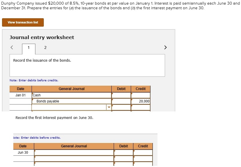 SOLVED: Dunphy Company issued 20,000 of 8.5%, 10-year bonds at par ...