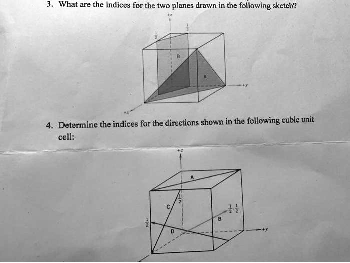 what are the indices for the two planes drawn in the following sketch determine the indices for ...