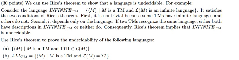 (30 points) We can use Rice's theorem to show that a language is undecidable. For example ...