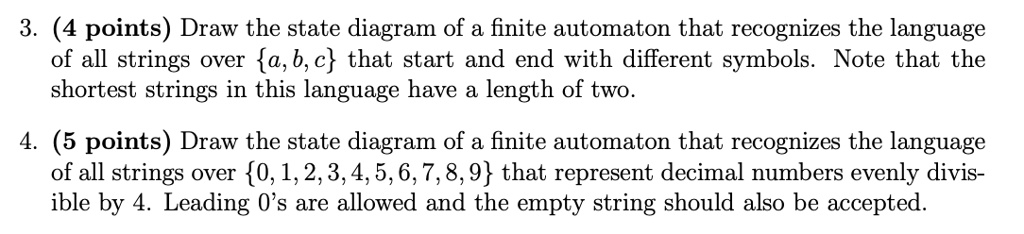 Solved 3 4 Points Draw The State Diagram Of A Finite Automaton That Recognizes The Language 3703