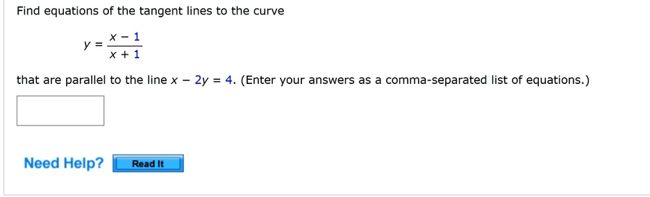 SOLVED: Find equations of the tangent lines to the curve X -1 Y = X + 1 ...